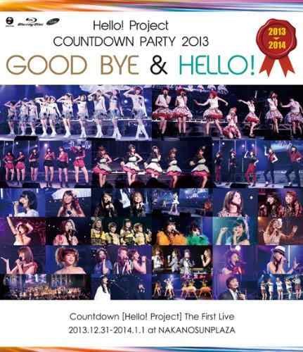 HelloProject COUNTDOWN PARTY 2013 ~ GOOD BYE &amp; HELLO~ [Blu-ray]