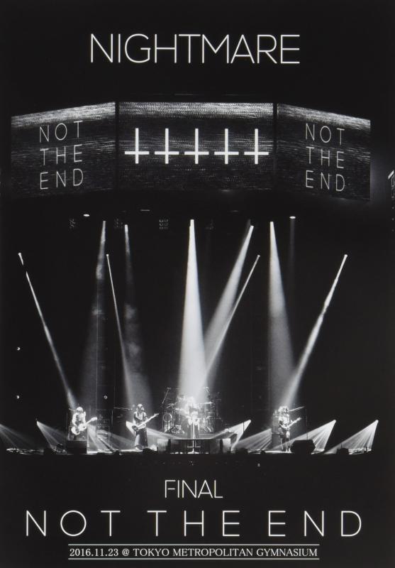 NIGHTMARE FINAL「NOT THE END」2016.11.23 @ TOKYO METROPOLITAN GYMNASIUM 2DVD+CD