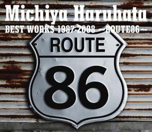 Michiya Haruhata BEST WORKS 1987-2008~ROUTE86~ - 春畑道哉■ ご購入前に必ずご確認ください ■1. 在庫管理とご注文の確定当店は複数のオンラインモールで在庫を共有しております。在庫の変動： 更...