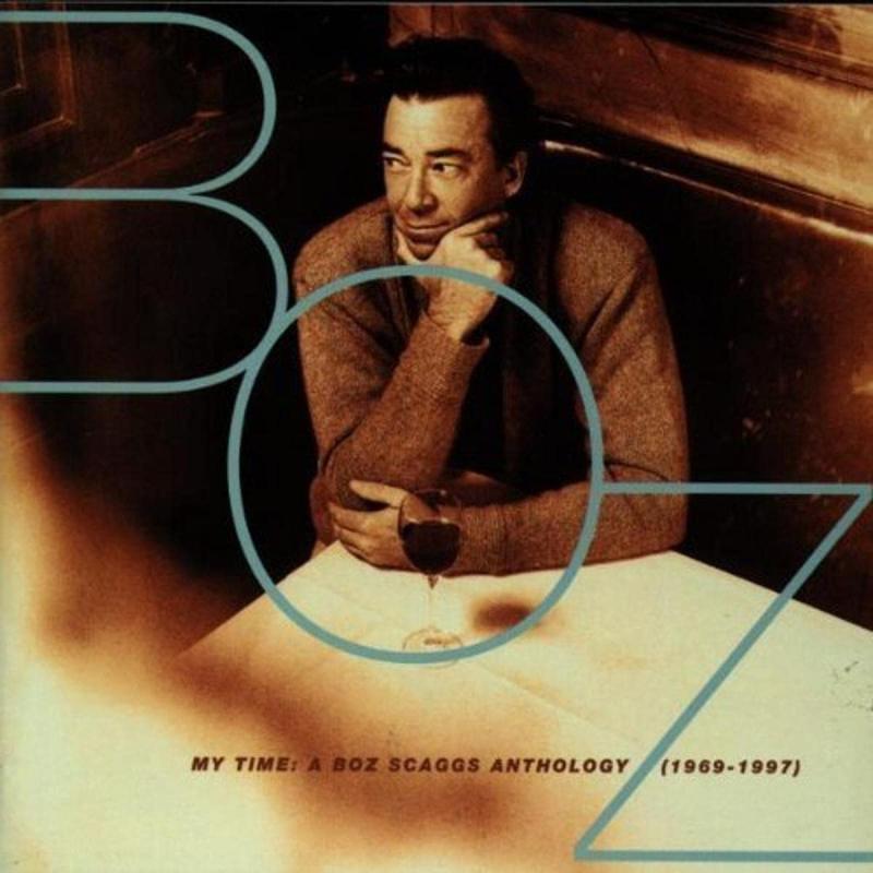 My Time: Boz Scaggs Anthol