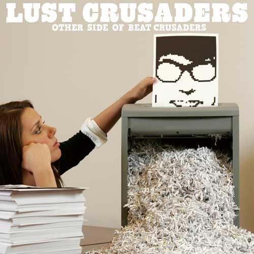 LUST CRUSADERS-OTHER SIDE OF BEAT CRUSADERS-■ ご購入前に必ずご確認ください ■1. 在庫管理とご注文の確定当店は複数のオンラインモールで在庫を共有しております。在庫の変動： 更新のタイムラグによ...