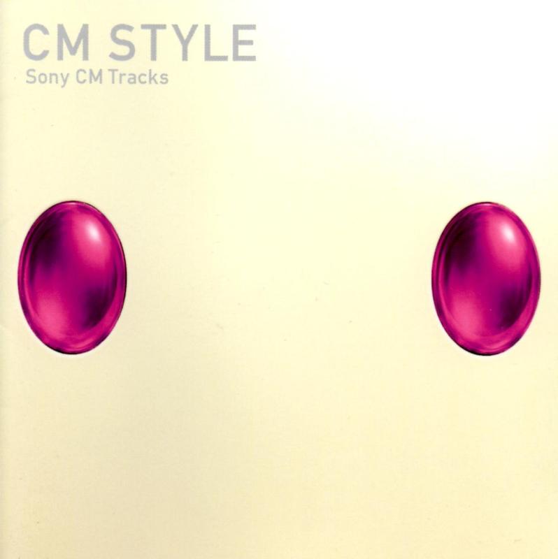 CM STYLE-Sony CM Tracks- - オムニバス■ ご購入前に必ずご確認ください ■1. 在庫管理とご注文の確定当店は複数のオンラインモールで在庫を共有しております。在庫の変動： 更新のタイムラグにより、ご注文後に「完売」が...