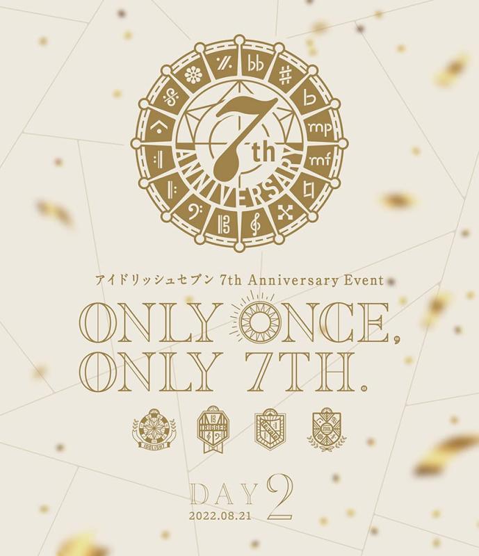 アイドリッシュセブン 7th Anniversary Event "ONLY ONCE, ONLY 7TH." Blu-ray DAY 2アイドリッシュセブン 7th Anniversary Event "ON...