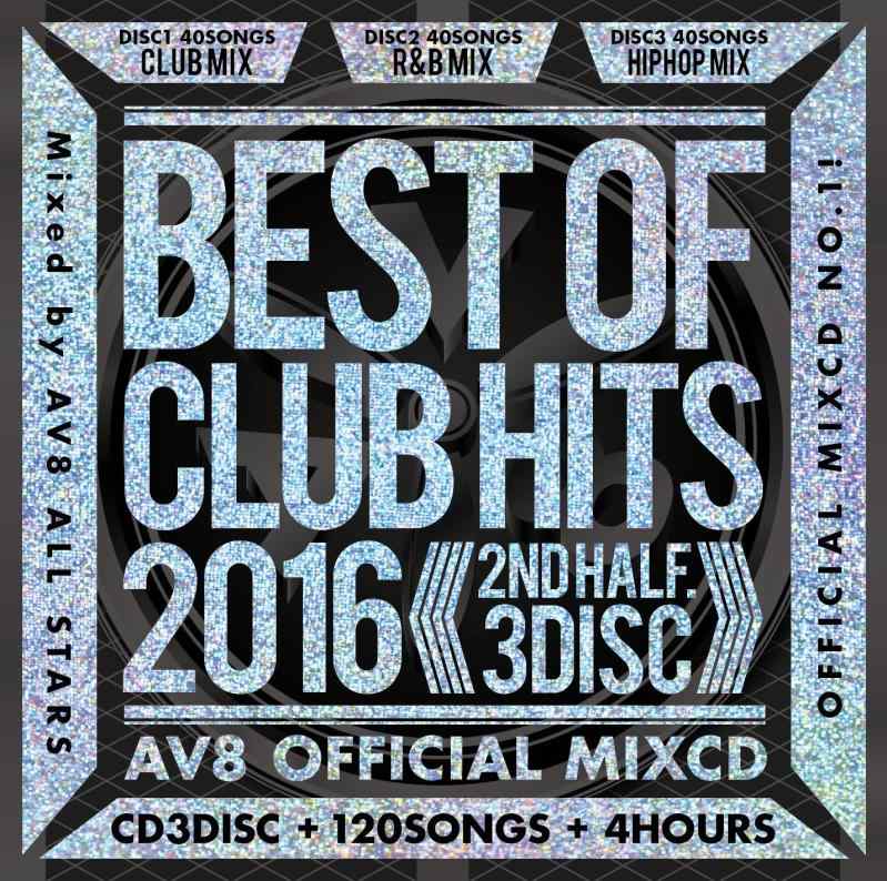 BEST OF CLUB HITS 2016 ‐2nd half 3disc‐ ‐AV8 OFFICIAL MIXCD‐■ ご購入前に必ずご確認ください ■1. 在庫管理とご注文の確定当店は複数のオンラインモールで在庫を共有しております。在...