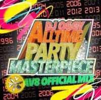 ALLTIME PARTY MASTERPIECE -90's~2015- AV8 OFFICIAL MIX■ ご購入前に必ずご確認ください ■1. 在庫管理とご注文の確定当店は複数のオンラインモールで在庫を共有しております。在庫の変動： ...