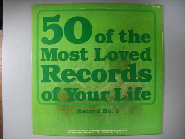 商品情報【種別／分類】LPレコード／洋楽【アーティスト】VA【タイトル】あなたの人生の最も愛された記録の50 No.3(輸入盤)【発売会社／企画番号】SUFFOLK／SMI-17693【定価】---【帯】---【ジャケ】並（E-）／ペラジャ...