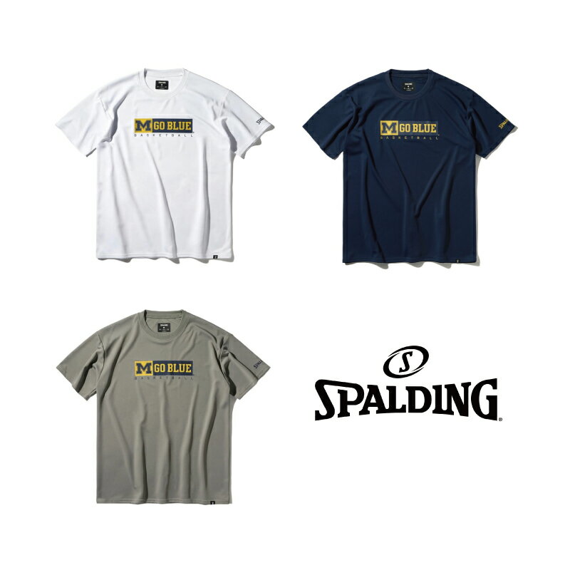 SMT25024M SPALDING Tシャツ ミシガン M ゴーブルー バスケットボール ●素材：ポリエステル100％ ●サイズ：XXS、XS、S、M、L、XL、XXL、3XL ●カラー展開：ホワイト、ネイビー、ストーン ●原産国：中国 ...