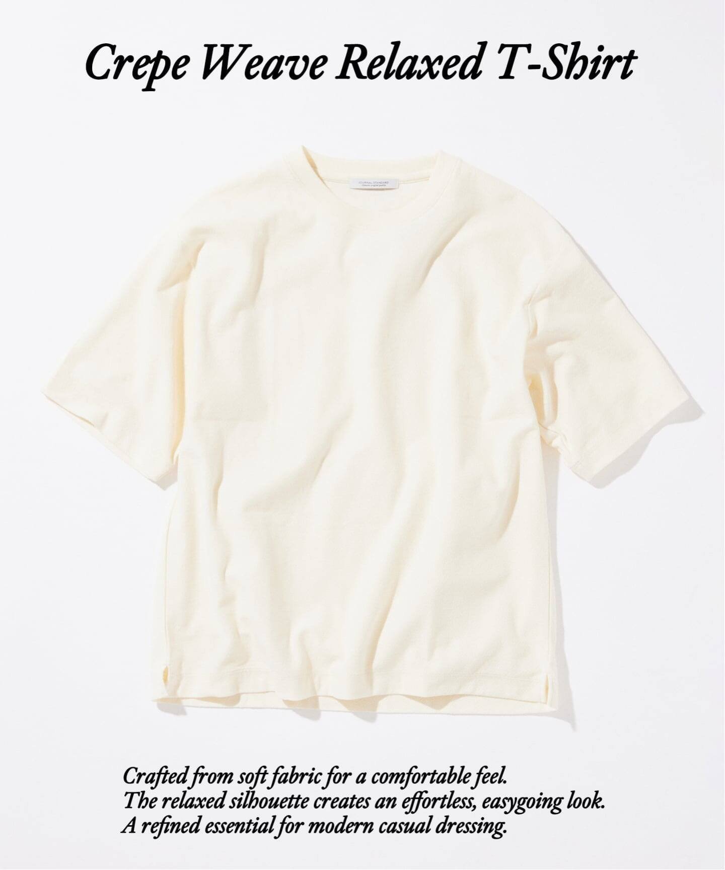 JOURNAL STANDARD（ジャーナル スタンダード）クレープ ウィーヴ リラックス TシャツCREPEWEAVERELAXEDT表面に細かな凹凸感を持たせた、クレープ織りのコットン100％素材を使用したTシャツ。肌離れが良く、程よい...