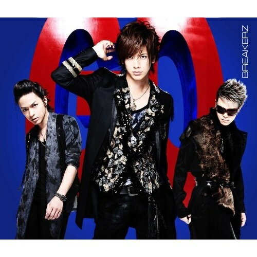 GO (CD+DVD(BREAKERZ MUSIC CLIP 2010-2011収録)) (初回限定盤A)BREAKERZブレイカーズ ぶれいかーず　発売日 : 2011年9月21日　種別 : CD　JAN : 4582283794426　...