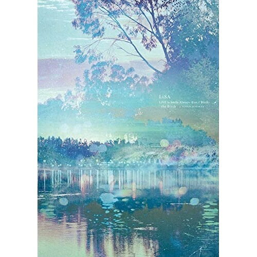 LiVE is Smile Always〜Eve&Birth〜「the Birth」at NIPPON BUDOKANLiSAリサ りさ　発売日 : 2022年10月12日　種別 : DVD　JAN : 4547366576771　商品番号...