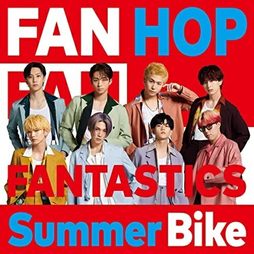 Summer Bike (CD+DVD)FANTASTICS from EXILE TRIBEファンタスティックスフロムエグザイルトライブ ふぁんたすてぃっくすふろむえぐざいるとらいぶ　発売日 : 2022年8月24日　種別 : CD　JA...