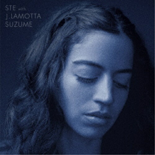 Re BlueSTE with J.LAMOTTA SUZUMEエスティーイー/スズメ ジェイラモッタ えすてぃーいー/すずめ じぇいらもった　発売日 : 2022年11月16日　種別 : CD　JAN : 4543034052103　商品...
