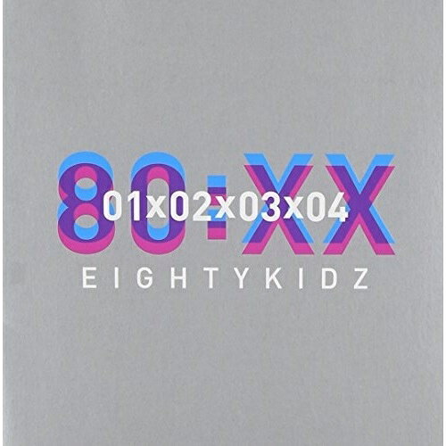 80:XX - 0102030480KIDZエイティーキッズ えいてぃーきっず　発売日 : 2013年12月18日　種別 : CD　JAN : 4571427140052　商品番号 : XQLR-1005【商品紹介】日本のインディ・ダンス・...