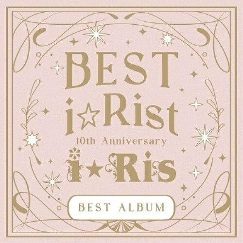 10th Anniversary BEST ALBUM 〜BEST i☆Rist〜 (2CD+Blu-ray) (通常盤)i☆Risアイリス あいりす　発売日 : 2022年11月07日　種別 : CD　JAN : 458005535875...