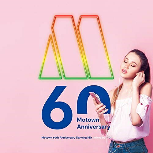 Motown 60th Anniversary Dancing Mix mixed by TJOTJOティージェイオー てぃーじぇいおー　発売日 : 2019年12月25日　種別 : CD　JAN : 4988031356210　商品番号 ...