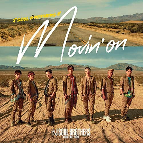 Movin' on (CD+DVD)三代目 J SOUL BROTHERS from EXILE TRIBEサンダイメジェイソウルブラザーズフロムエグザイルトライブ さんだいめじぇいそうるぶらざーずふろむえぐざいるとらいぶ　発売日 : 20...