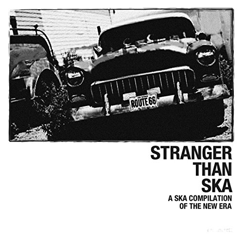 STRANGER THAN SKAオムニバスKEMURI、SKALL HEADZ、レス・ザン・ジェイク、ザ・ブルース・リー・バンド、COQUETTISH、RUDE BONES、東京スカパラダイスオーケストラ　発売日 : 2014年9月03日...