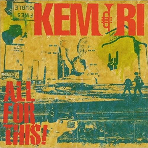 ALL FOR THIS!KEMURIケムリ けむり　発売日 : 2013年6月05日　種別 : CD　JAN : 4945817147783　商品番号 : CTCR-14778【商品紹介】2007年12月の解散から5年ぶり(2013年時)...