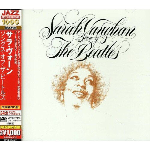 ソングス・オブ・ザ・ビートルズ (解説付) (完全生産限定盤/特別価格盤)サラ・ヴォーンボーン サラ ぼーん さら　発売日 : 2013年9月25日　種別 : CD　JAN : 4943674150748　商品番号 : WPCR-27450...