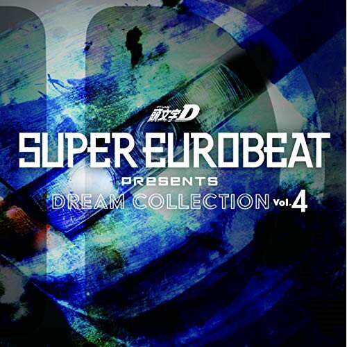 SUPER EUROBEAT presents 頭文字(イニシャル)D DREAM COLLECTION Vol.4オムニバスNEO、DELTA QUEENS、JUNGLE BILL、DAVID ROPA、DAVE RODGERS、NICK...