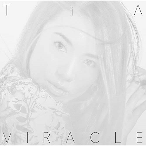 MIRACLE (通常盤)TiAティア てぃあ　発売日 : 2019年6月05日　種別 : CD　JAN : 4547366403220　商品番号 : BVCL-963【商品紹介】2004年6月9日、16歳の時にリリースした自身作詞・作曲に...