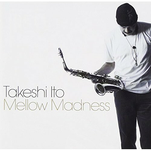 Mellow Madness (Blu-specCD2)伊東たけしイトウタケシ いとうたけし　発売日 : 2013年6月12日　種別 : CD　JAN : 4542696003966　商品番号 : VRCL-30005【商品紹介】T-SQU...