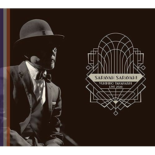 YUKIHIRO TAKAHASHI LIVE 2018 SARAVAH SARAVAH! (CD+DVD)高橋ユキヒロタカハシユキヒロ たかはしゆきひろ　発売日 : 2019年8月21日　種別 : CD　JAN : 45497670625...