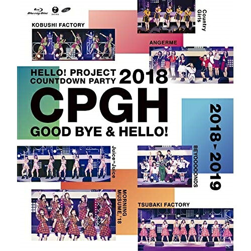 Hello! Project 20th Anniversary!! Hello! Project COUNTDOWN PARTY 2018 〜GOOD BYE & HELLO!〜(Blu-ray)Hello! Projectハロープロジェク...