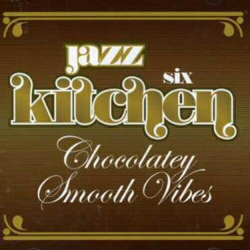 jazz kitchen sixオムニバスマドリッド・デ・ロス・アウストリアス、インテュイット、CRO-MAGNON、Busy People、Yam Who?、Christian Fontana、プラントライフ　発売日 : 2006年10月...