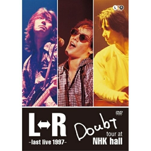 L⇔R Doubt tour at NHK hall〜last live 1997〜L⇔Rエルアール えるあーる　発売日 : 2017年8月18日　種別 : DVD　JAN : 4988013387997　商品番号 : PCBP-53216...