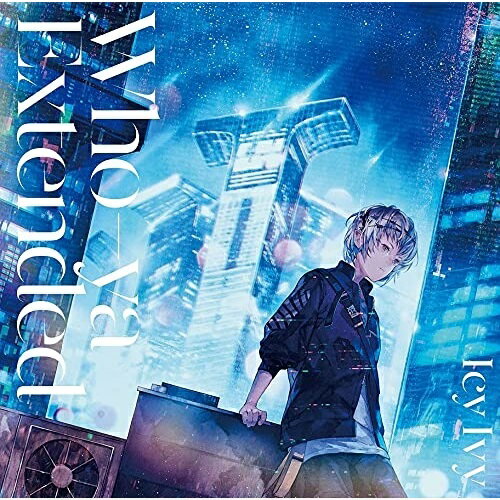 Icy Ivy (通常盤)Who-ya Extendedフーヤエクステンデッド ふーやえくすてんでっど　発売日 : 2021年8月11日　種別 : CD　JAN : 4547366513912　商品番号 : SECL-2680【商品紹介】2...