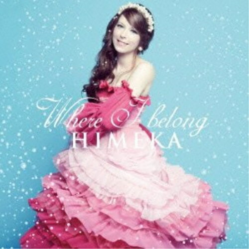 Where I belongHIMEKAヒメカ ひめか　発売日 : 2012年10月24日　種別 : CD　JAN : 4582325372544　商品番号 : FVCG-1213【商品紹介】青い目のアニソン歌姫・HIMEKAの新たな一面を...