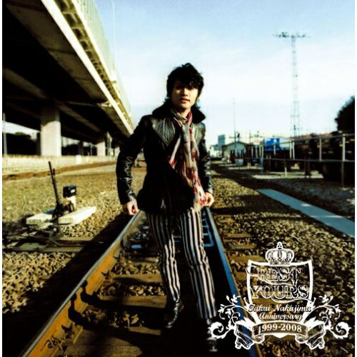 TAKUI NAKAJIMA Anniversary 1999-2008 BEST YOURS中島卓偉ナカジマタクイ なかじまたくい　発売日 : 2009年4月22日　種別 : CD　JAN : 4942463563523　商品番号 : E...
