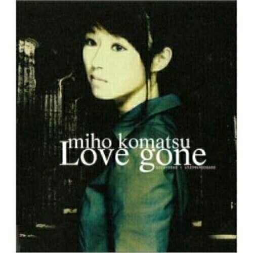 Love gone小松未歩コマツミホ こまつみほ　発売日 : 2001年1月31日　種別 : CD　JAN : 4523949008600　商品番号 : GZCA-1060【商品紹介】TV:TBS系「ココロTV」エンディング・テーマ、「P....