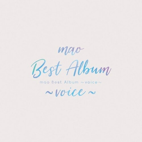 mao Best Album 〜voice〜maoマオ まお　発売日 : 2018年1月10日　種別 : CD　JAN : 4560372447668　商品番号 : KDSD-1009【商品紹介】TVアニメ『薄桜鬼』エンディング曲、『Cod...