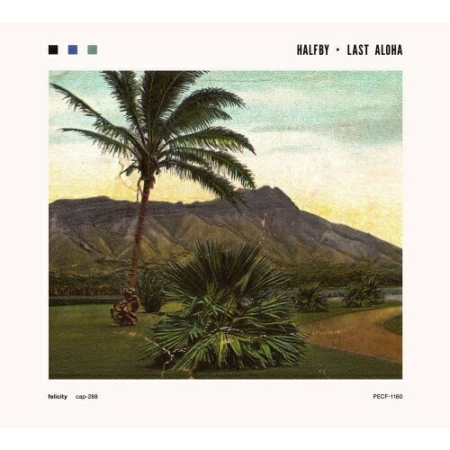 LAST ALOHAHALFBYハーフビー はーふびー　発売日 : 2018年9月05日　種別 : CD　JAN : 4544163461811　商品番号 : PECF-1160【商品紹介】好評を博した復帰作『innn HAWAII』から3...