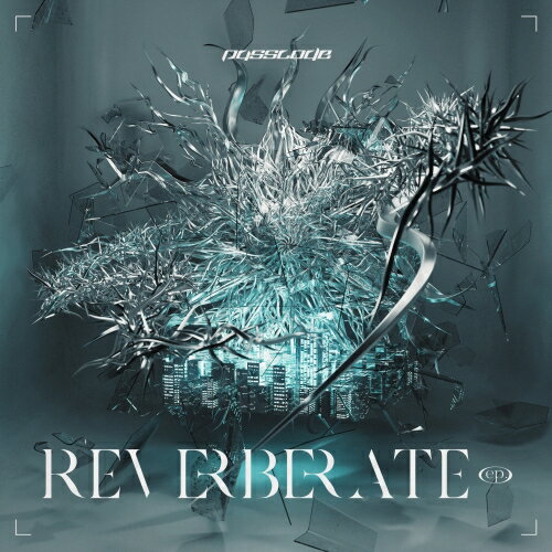 REVERBERATE ep. (CD+Blu-ray) (初回限定盤A)PassCodeパスコード ぱすこーど　発売日 : 2022年12月21日　種別 : CD　JAN : 4988031541869　商品番号 : UICZ-9229【...