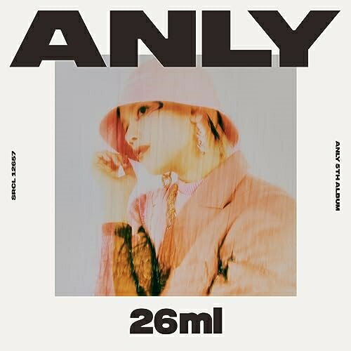 26ml (通常盤)Anlyアンリィ あんりぃ　発売日 : 2023年10月18日　種別 : CD　JAN : 4547366635423　商品番号 : SRCL-12657【商品紹介】Anlyの1年ぶり5枚目のフルアルバム!TVアニメ『D...
