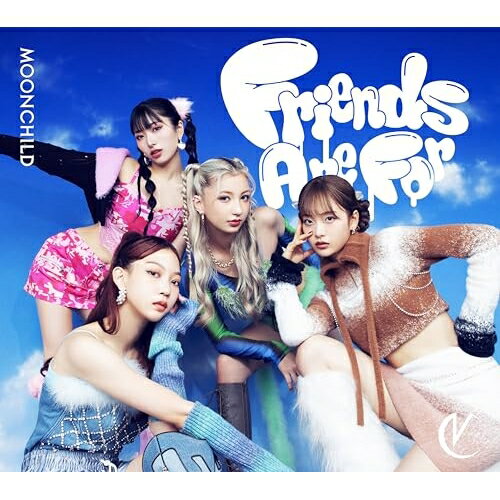Friends Are For (CD+Blu-ray) (初回生産限定盤)MOONCHILDムーンチャイルド むーんちゃいるど　発売日 : 2023年11月29日　種別 : CD　JAN : 4547366642254　商品番号 : AI...