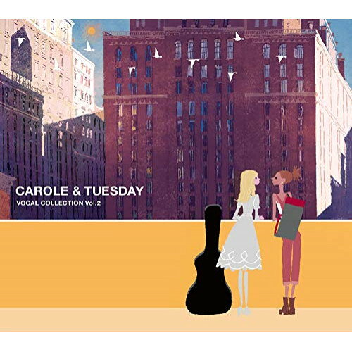 TV animation CAROLE & TUESDAY VOCAL COLLECTION Vol.2 (歌詞付)アニメキャロル&チューズデイ(Vo.Nai Br.XX&Celeina Ann)、アンジェラ(Vo.Alisa)、デズモンド...