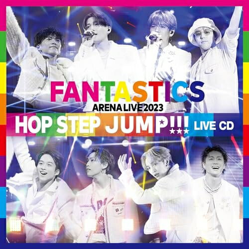 FANTASTICS ARENA LIVE 2023 ”HOP STEP JUMP” LIVE CDFANTASTICS from EXILE TRIBEファンタスティックスフロムエグザイルトライブ ふぁんたすてぃっくすふろむえぐざいるとら...