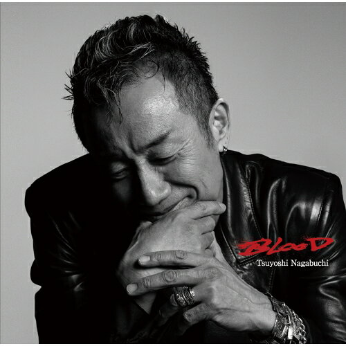 BLOOD (通常盤)長渕剛ナガブチツヨシ ながぶちつよし　発売日 : 2024年5月22日　種別 : CD　JAN : 4589749740720　商品番号 : QACB-1111【商品紹介】今の社会に対する我々の”心の声”を歌った「路上...