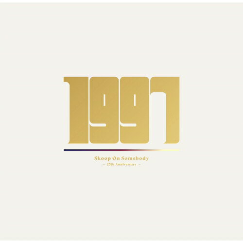 1997 (CD+2Blu-ray) (完全生産限定盤)Skoop On Somebodyスクープオンサムバディ すくーぷおんさむばでぃ　発売日 : 2022年11月30日　種別 : CD　JAN : 4547366581256　商品番号 ...