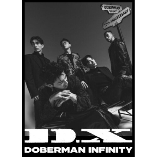 D.X (CD+DVD(スマプラ対応)) (初回生産限定盤)DOBERMAN INFINITYドーベルマンインフィニティ どーべるまんいんふぃにてぃ　発売日 : 2025年1月15日　種別 : CD　JAN : 4589757402917　...