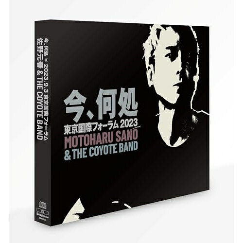 今、何処 2023.9.3 東京国際フォーラム (Blu-specCD2) (完全生産限定盤)佐野元春&THE COYOTE BANDサノモトハルアンドザコヨーテバンド さのもとはるあんどざこよーてばんど　発売日 : 2024年3月06日　...