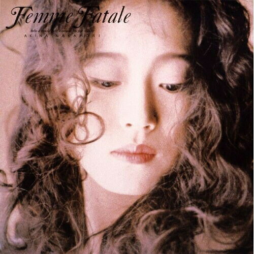Femme Fatale(オリジナル・カラオケ付)(2023ラッカーマスターサウンド) (解説付)中森明菜ナカモリアキナ なかもりあきな　発売日 : 2023年9月27日　種別 : CD　JAN : 4943674377619　商品番号 :...