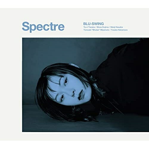SpectreBLU-SWINGブルースウィング ぶるーすうぃんぐ　発売日 : 2023年5月24日　種別 : CD　JAN : 4589814462311　商品番号 : XQNF-1019【商品紹介】2023年デビュー15周年を迎えるBL...