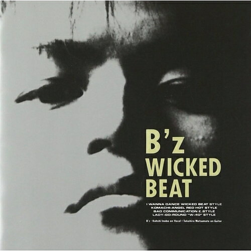 WICKED BEATB'zビーズ びーず　発売日 : 1990年6月21日　種別 : CD　JAN : 4938068100317　商品番号 : BMCR-9002【商品紹介】B'zのアップテンポナンバーを、リミックスのみならず、英語歌詞...
