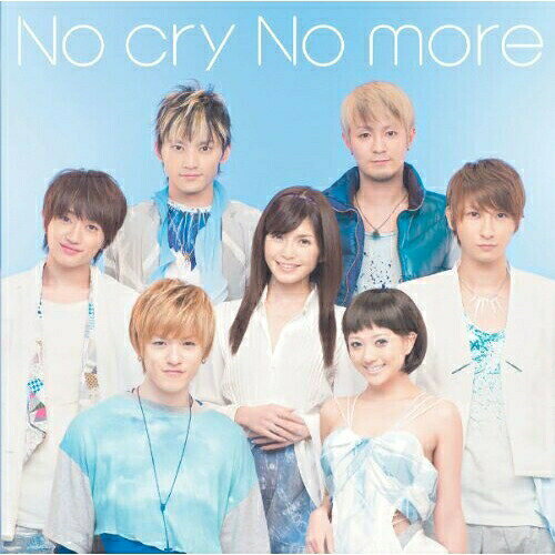 No cry No more (CD+DVD(Music Clip,Making収録)) (ジャケットA)AAAトリプルエー とりぷるえー　発売日 : 2011年6月22日　種別 : CD　JAN : 4988064480593　商品番号 ...