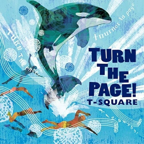 TURN THE PAGE! (ハイブリッドCD+Blu-ray)T-SQUAREティースクェア てぃーすくぇあ　発売日 : 2025年6月04日　種別 : CD　JAN : 4573221580980　商品番号 : OLCH-10031【...